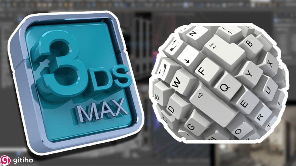 Tổng hợp các lệnh trong 3ds Max hay được sử dụng nhất
