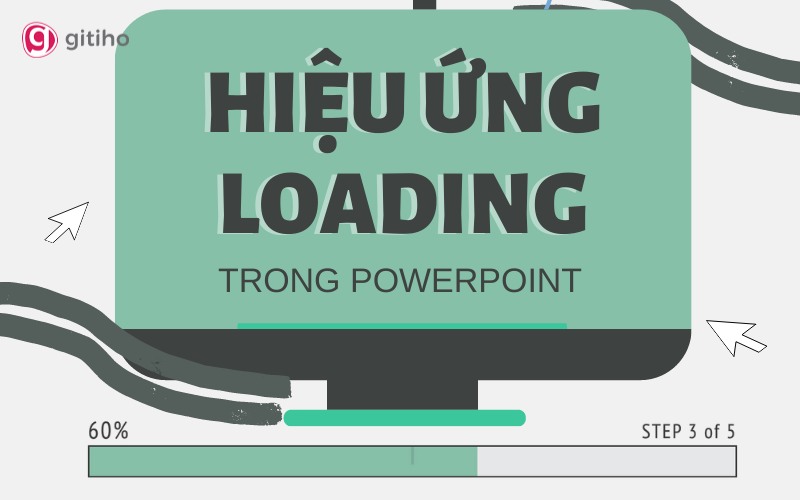 Hướng dẫn cách tạo hiệu ứng loading trong PowerPoint