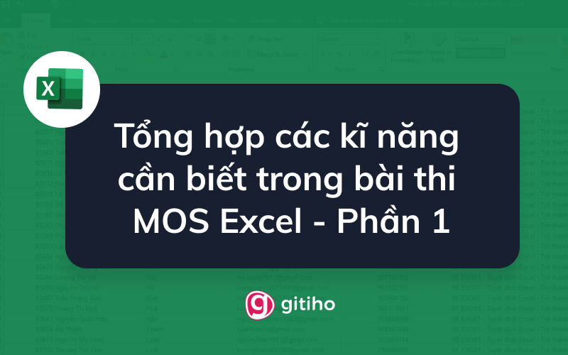 Tổng hợp các kĩ năng cần biết trong bài thi MOS Excel - Phần 1