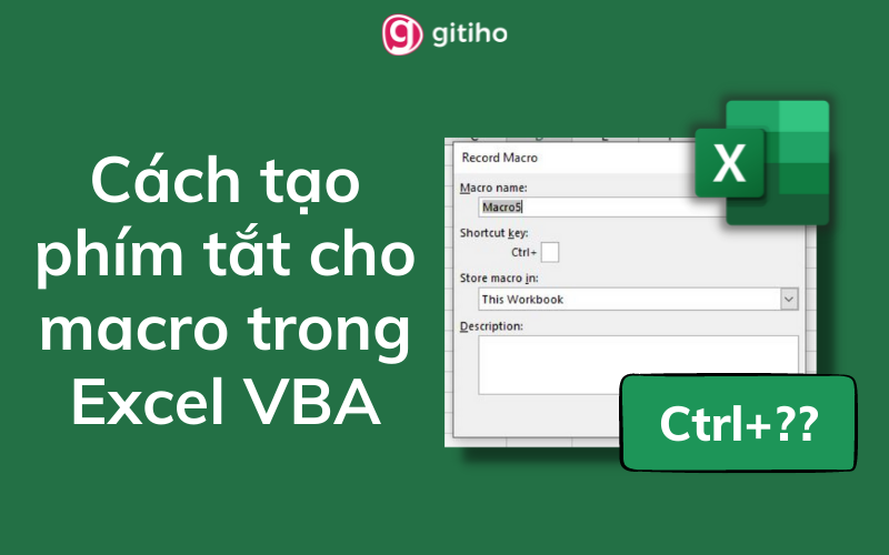 Hướng dẫn cách tạo phím tắt cho macro trong Excel VBA