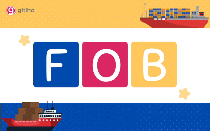 Điều kiện FOB thay đổi như thế nào trong Incoterm 2020?