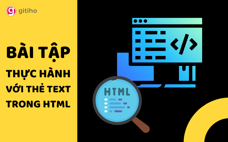 Bài tập thực hành với các thẻ định dạng chữ trong HTML