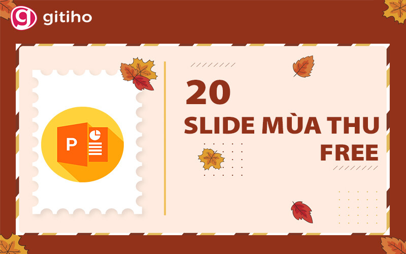 20 template Powerpoint chủ đề mùa thu thiết kế chuyên nghiệp miễn phí