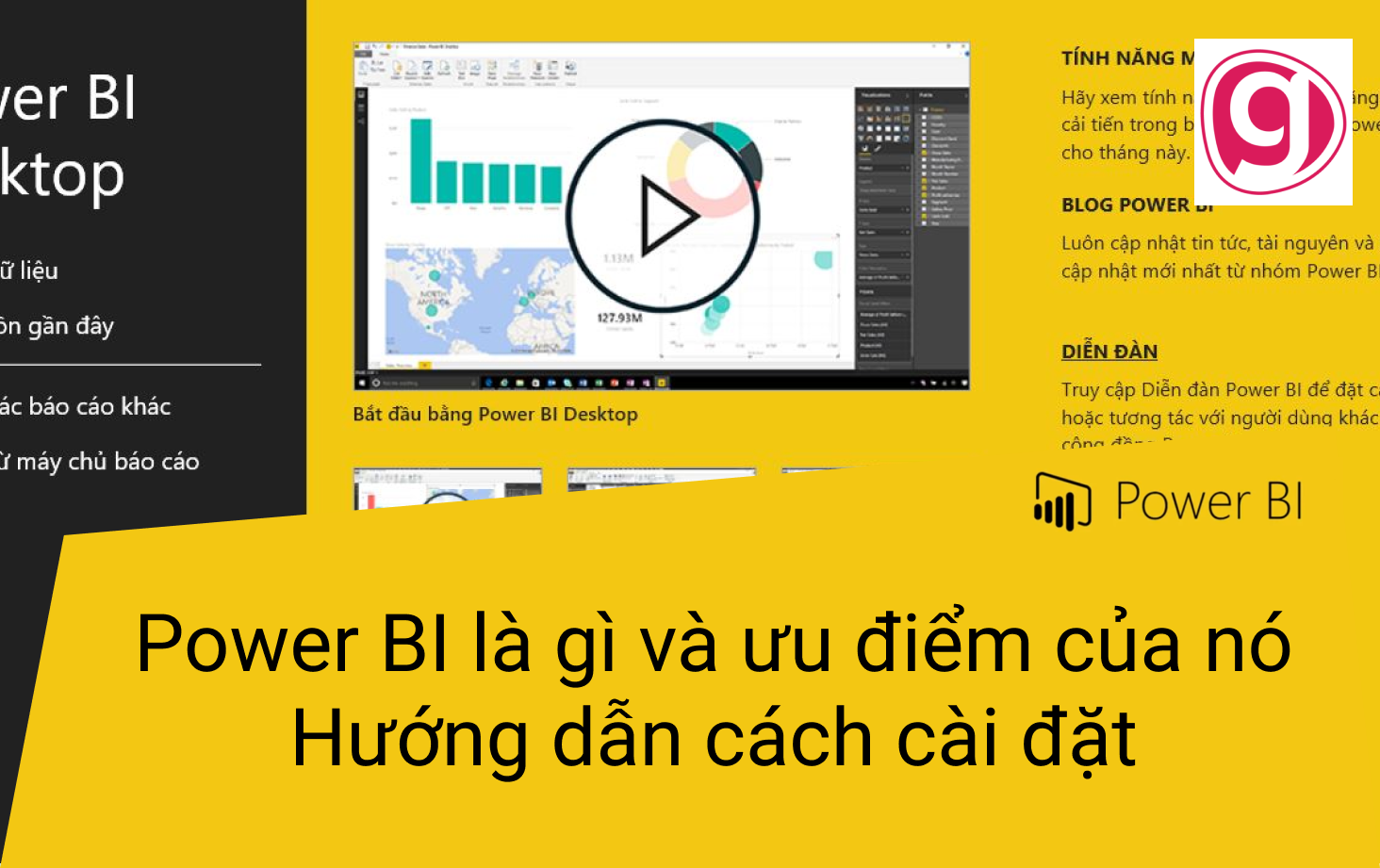 Power BI là gì và ưu điểm của nó - Hướng dẫn cách cài đặt