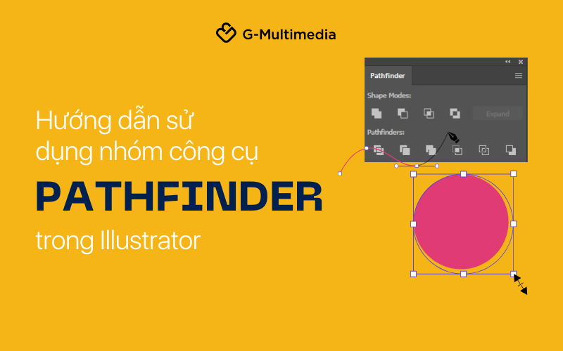 Hướng dẫn cách sử dụng nhóm công cụ Pathfinder trong Adobe Illustrator