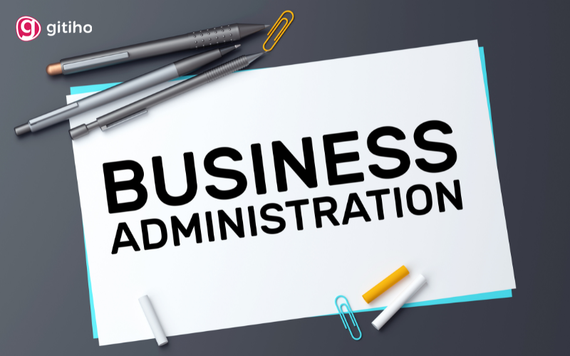 Business Administration: Khám phá ngành nghề và cơ hội nghề nghiệp