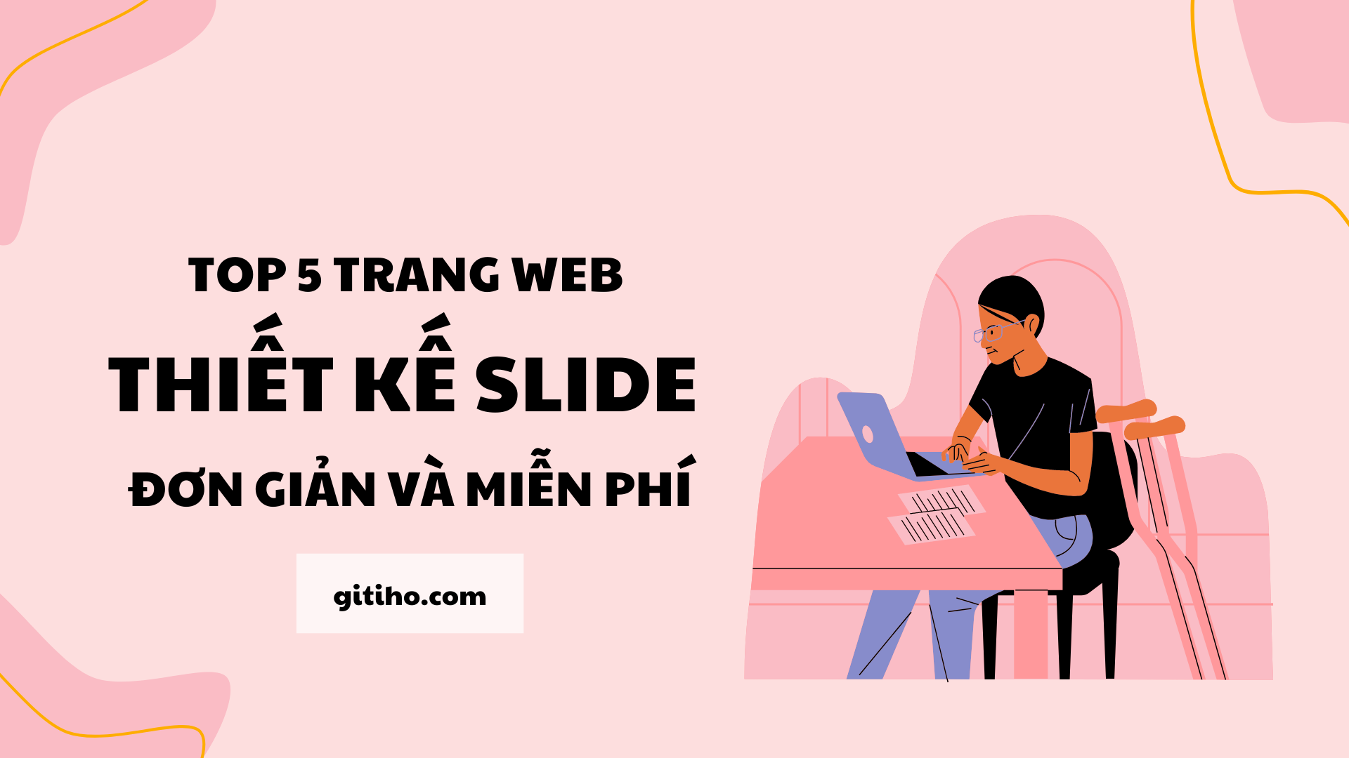 Top 5 trang web thiết kế slide đơn giản và miễn phí