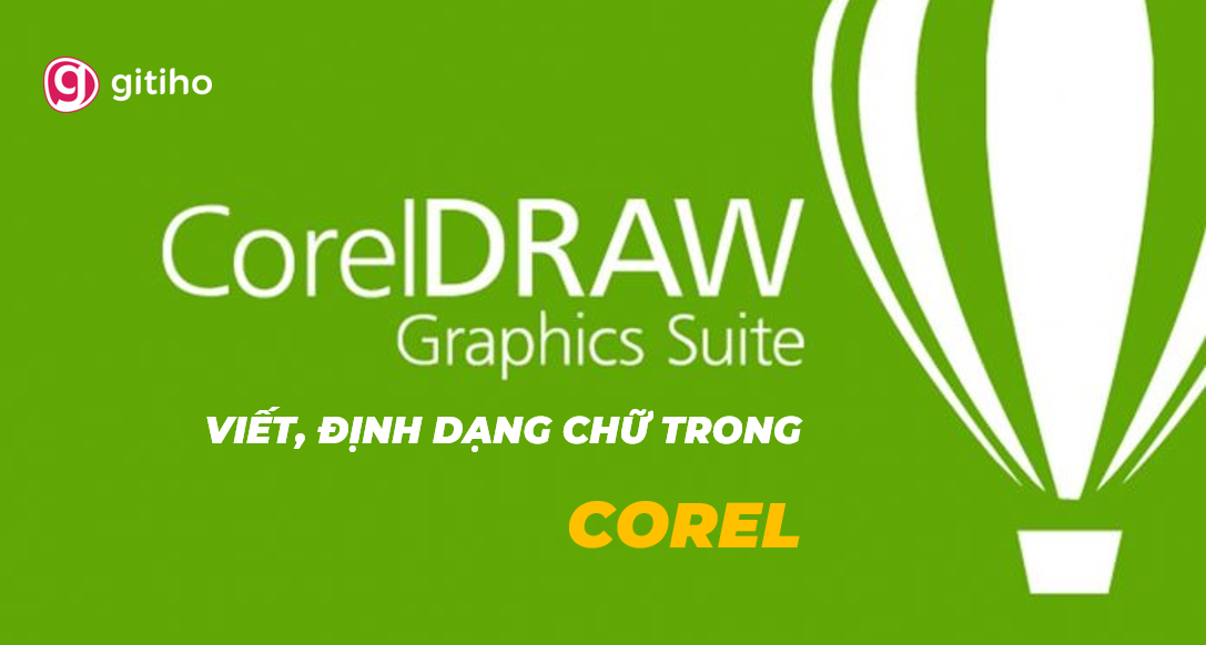 HƯỚNG DẪN CÁCH VIẾT CHỮ TRONG COREL NHANH VÀ ĐƠN GIẢN NHẤT