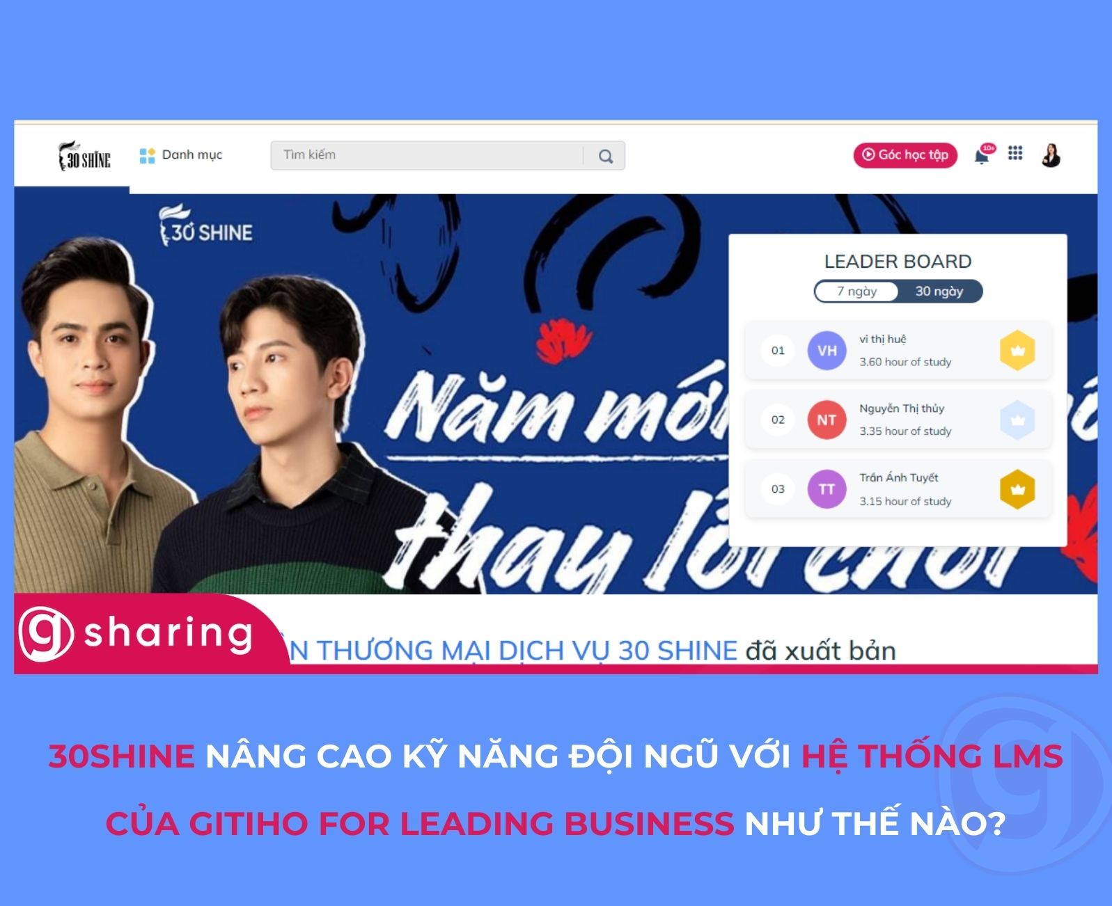 30Shine nâng cao kỹ năng đội ngũ nhân viên với hệ thống LMS của Gitiho ...