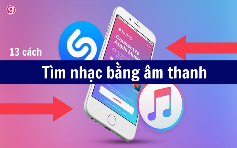 13 cách tìm nhạc bằng âm thanh đơn giản mà cực chuẩn