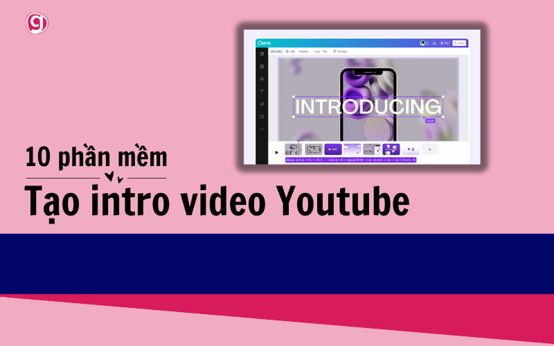 10 trang web tạo intro video youtube đẹp, nhanh chóng